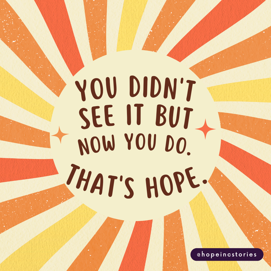 Hope lives in me - Hope Inc. Stories